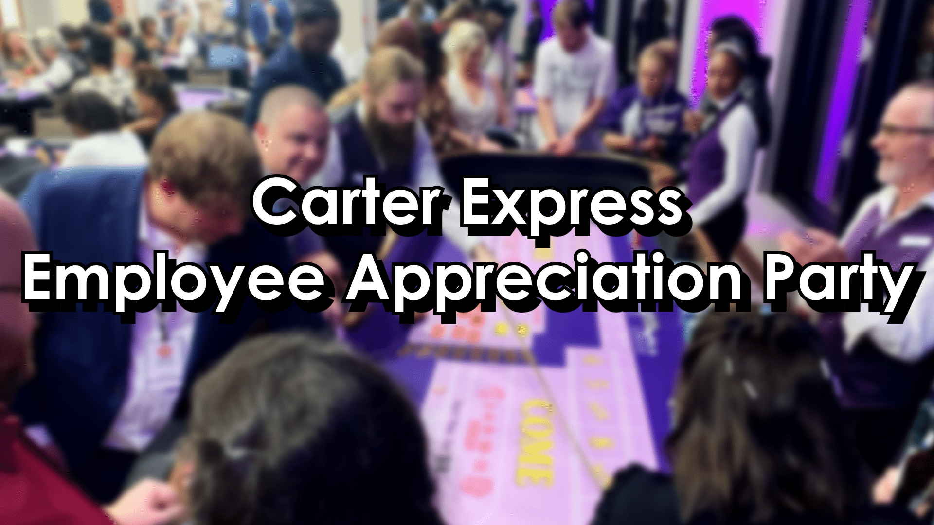 Carter Express: The Ultimate Employee Appreciation Party! - Casino Knight | Casino Knight