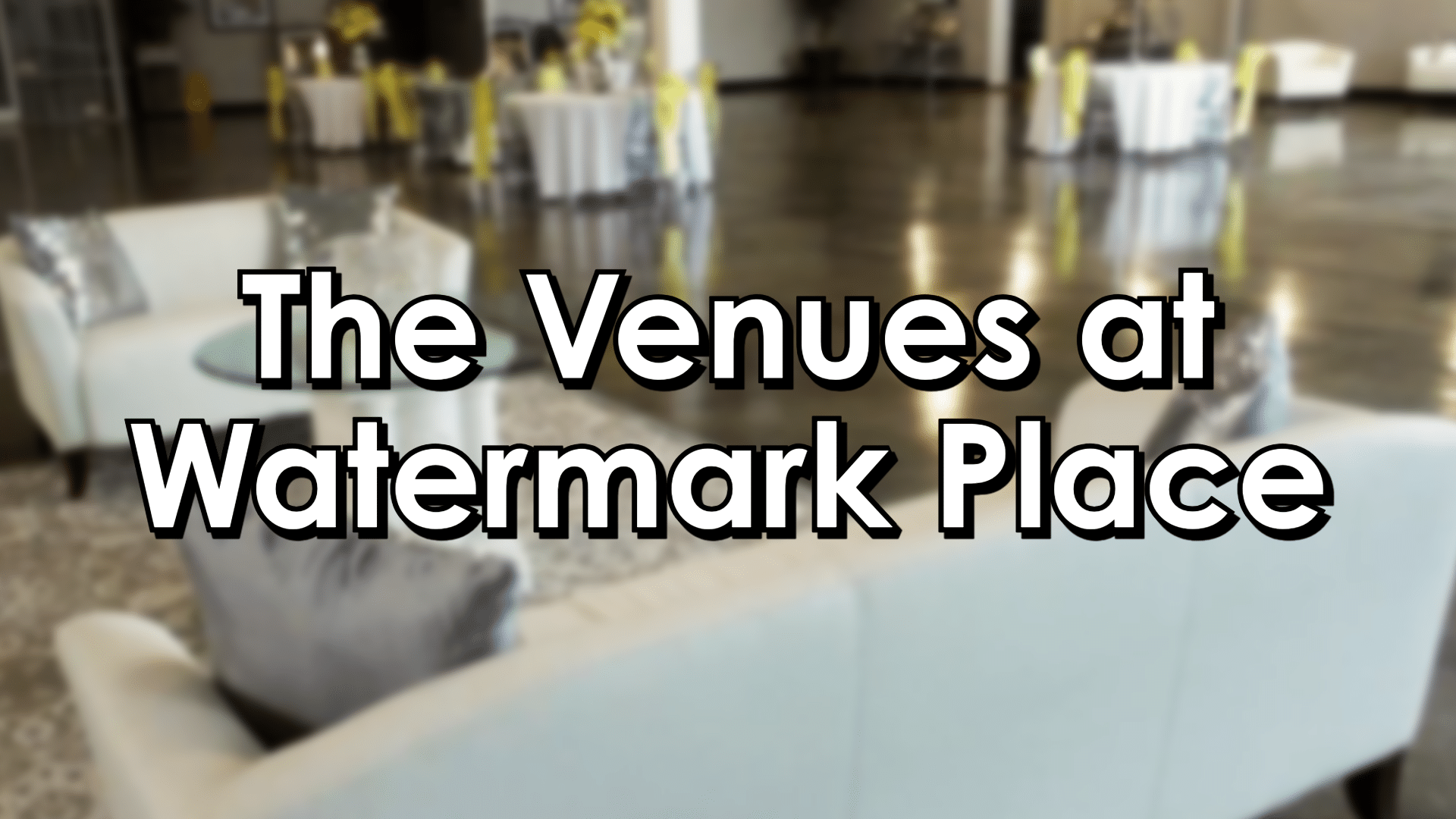 The Venues at WaterMark Place - Casino Knight | Casino Knight